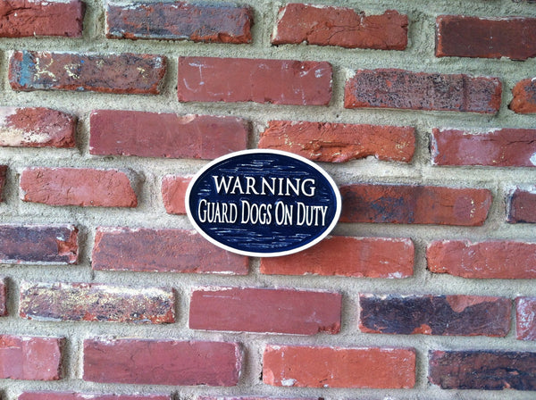 Warning - Guard Dogs on Duty Sign – The Carving Company